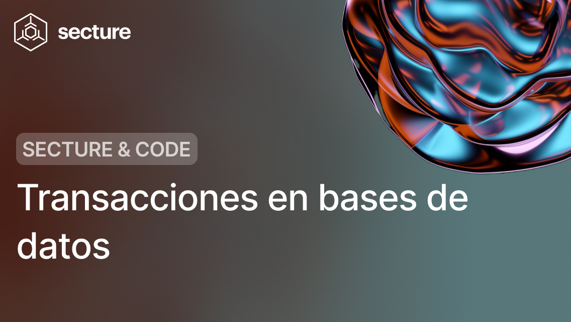 Transacciones en bases de datos - Secture